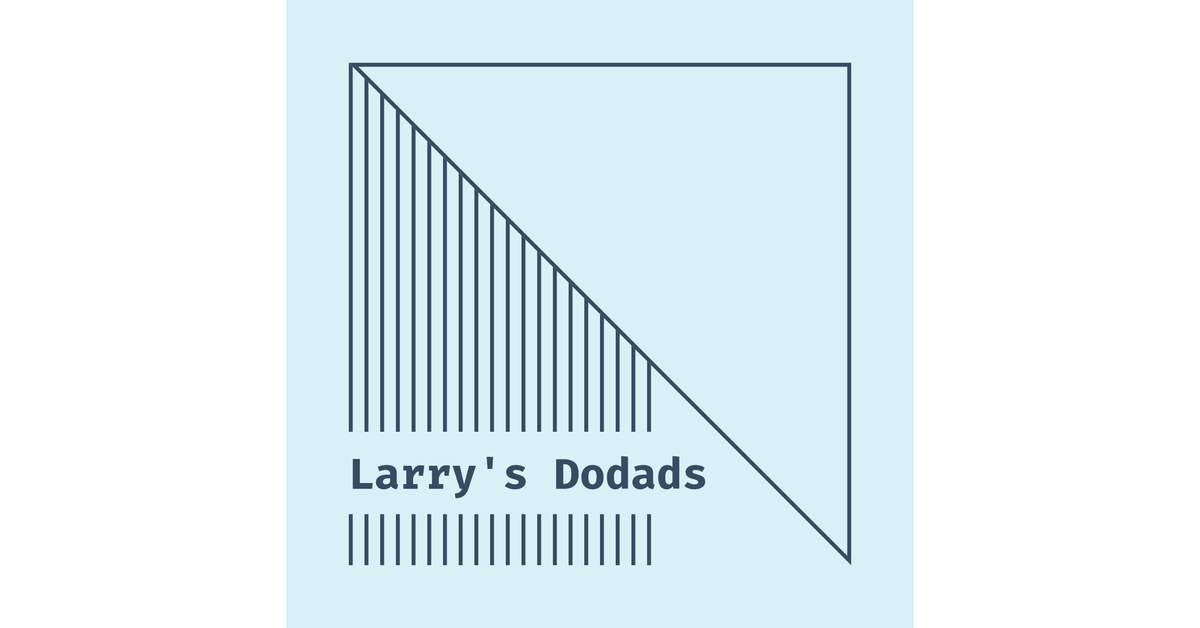 Larry's Dodads